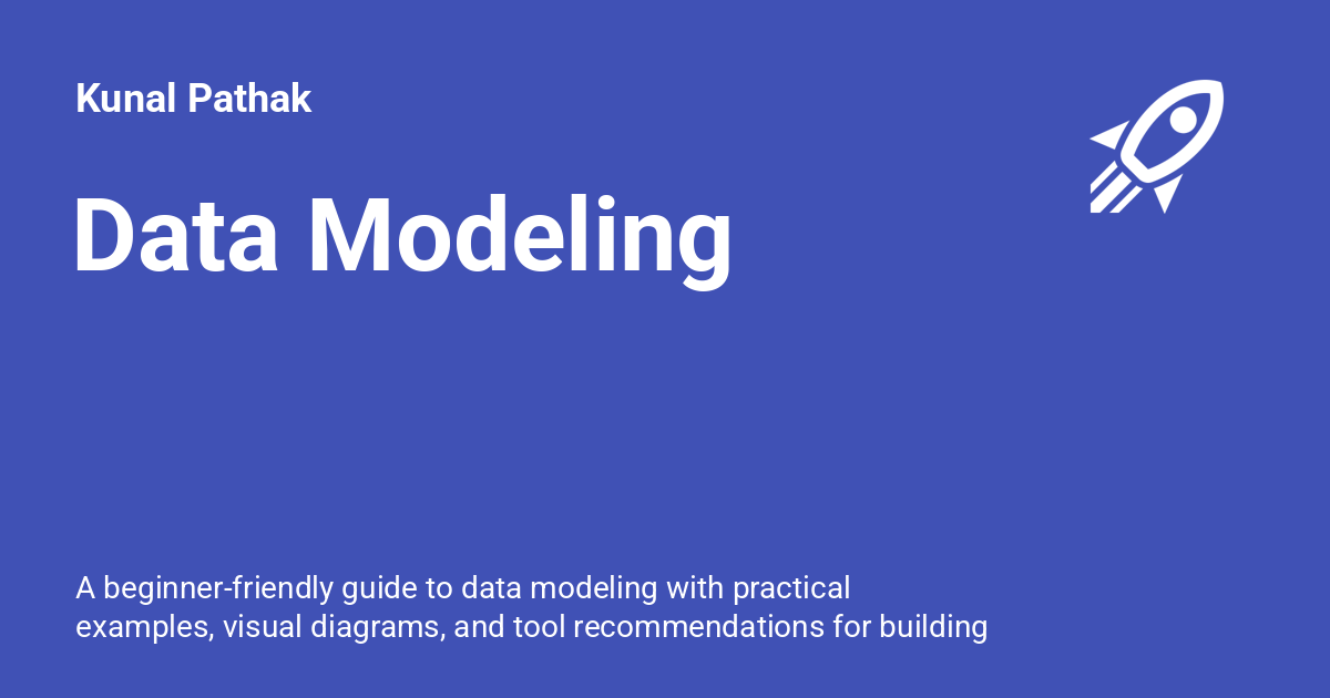 Data Modeling - Kunal Pathak